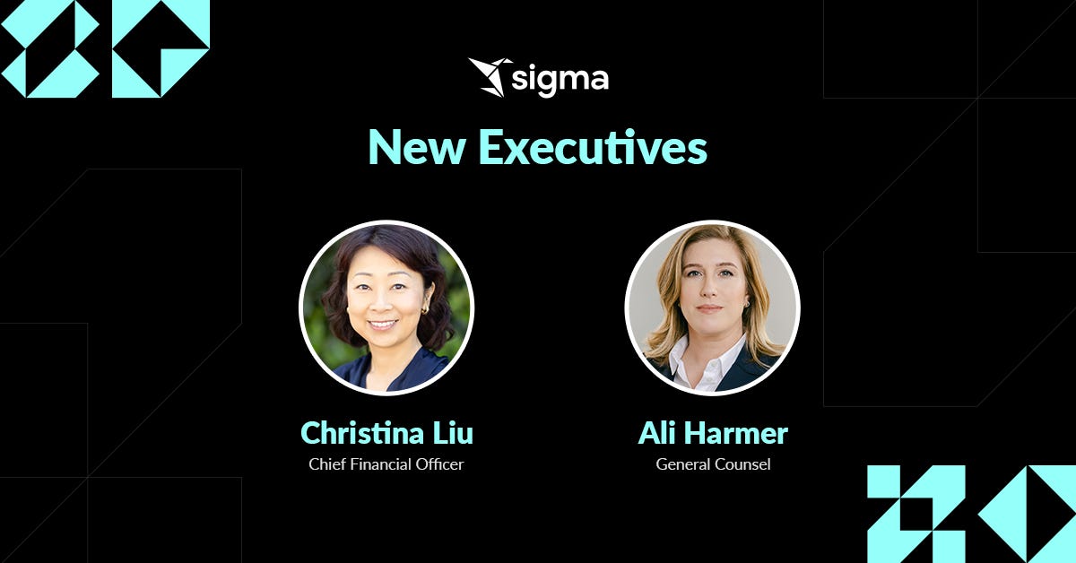 Sigma Names New Chief Financial Officer and New General Counsel to ...