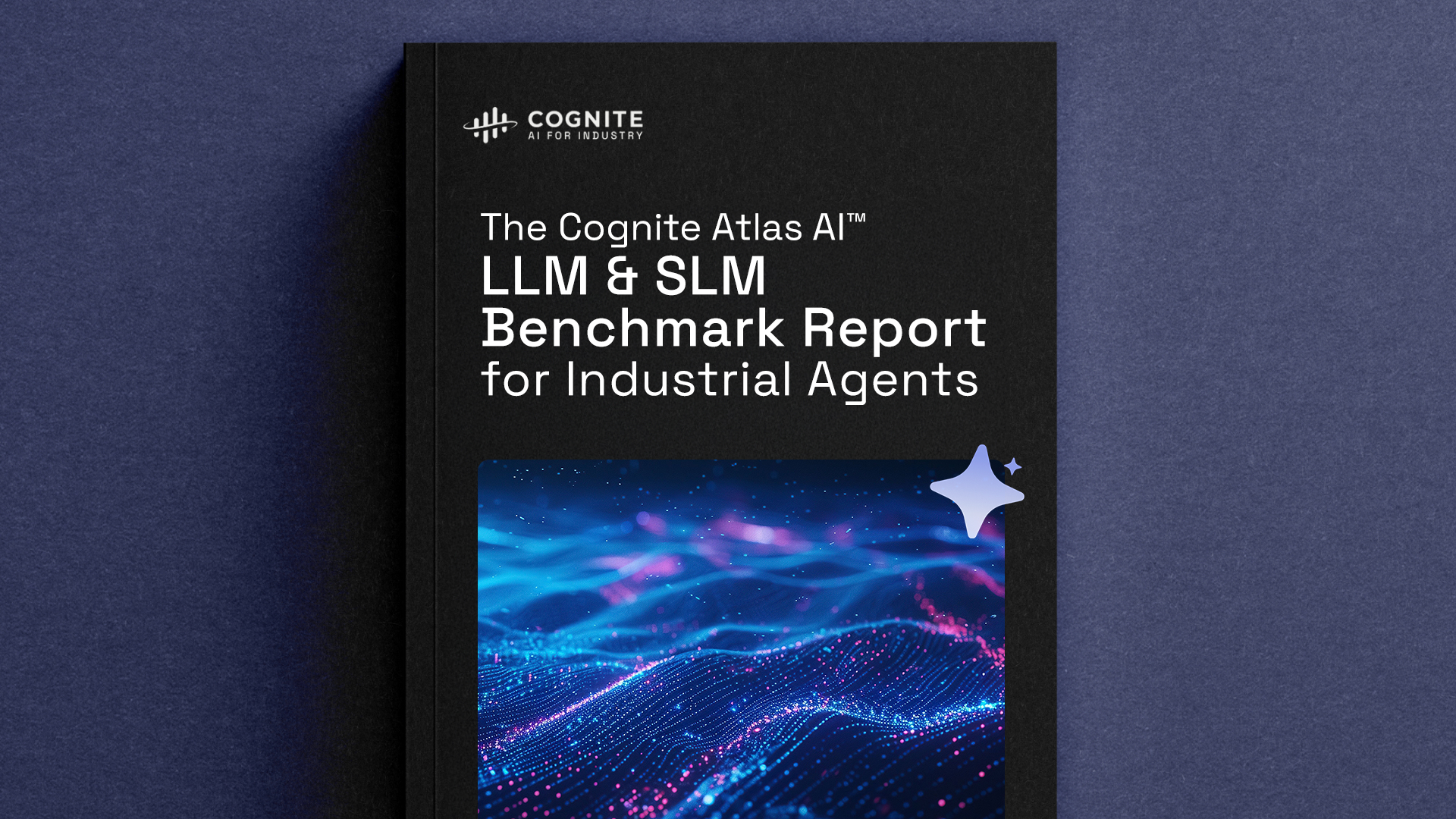 Cognite Launches the Cognite Atlas AI™ LLM & SLM Benchmark Report for ...